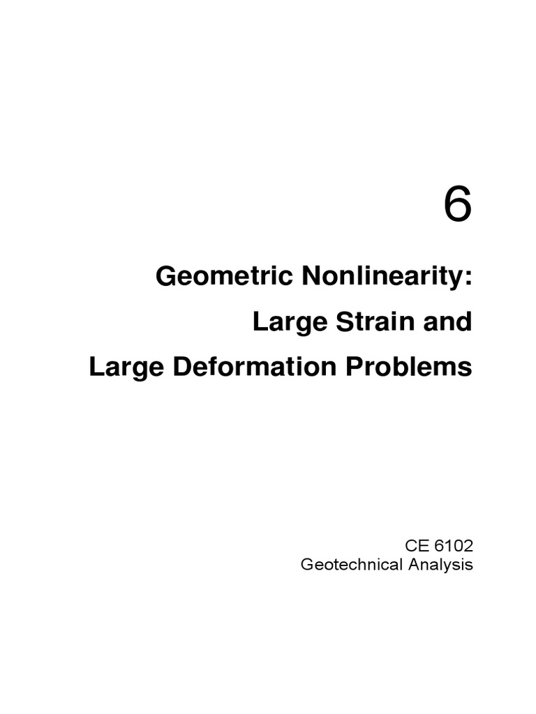 Ce6102 6 Geometric Nonlinearity Large Strain And Large