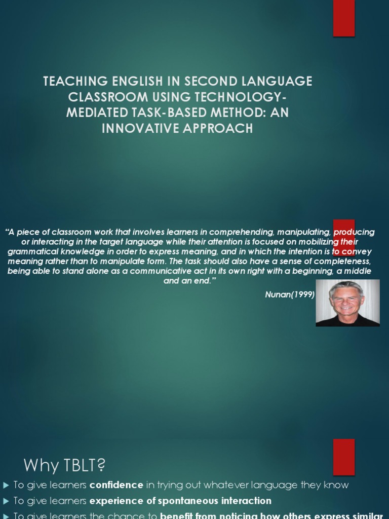 Implementing Technology-Mediated Task-Based Language Teaching: Benefits, Challenges, and the Way ...