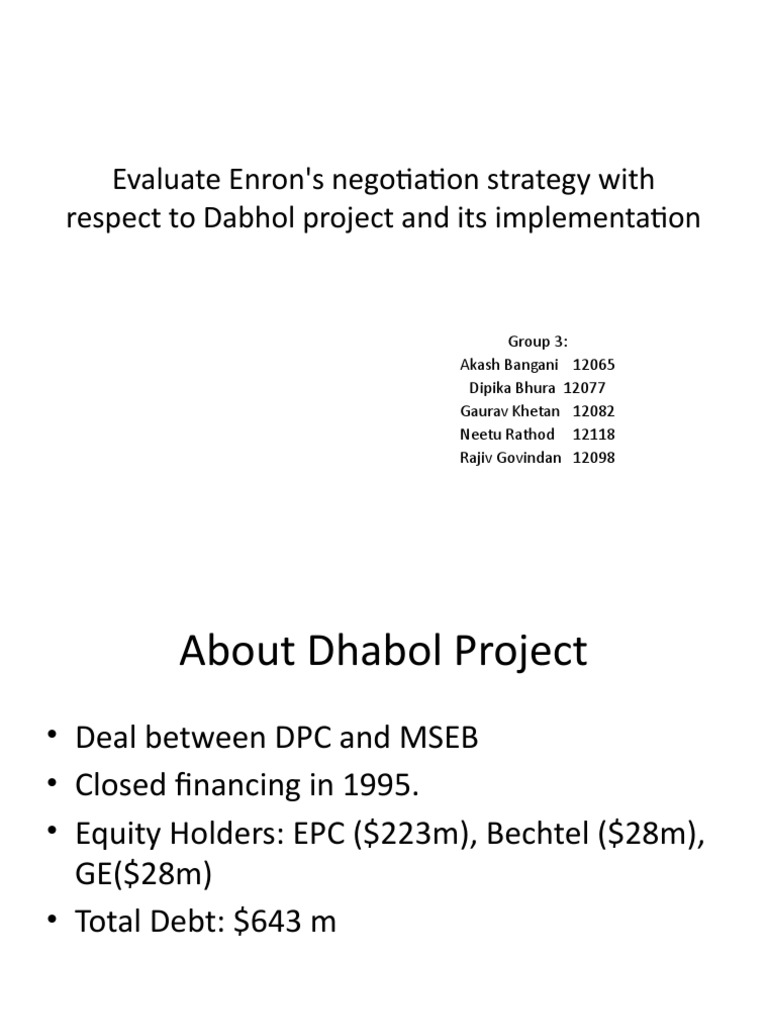 Evaluate Enron's Negotiation Strategy With Respect To Dabhol Project ...