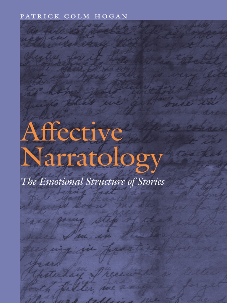 Patrick Colm Hogan Affective Narratology. The Emotional Structure of ...