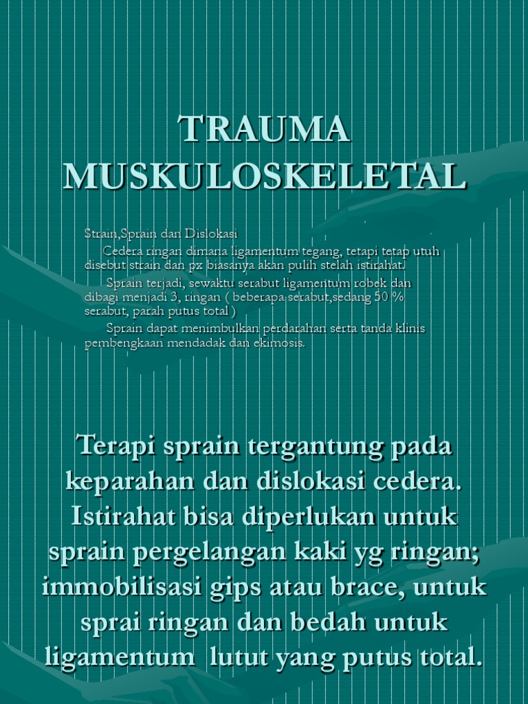 Trauma Muskuloskeletal: Strain, Sprain, dan Dislokasi | PDF | Kesehatan ...