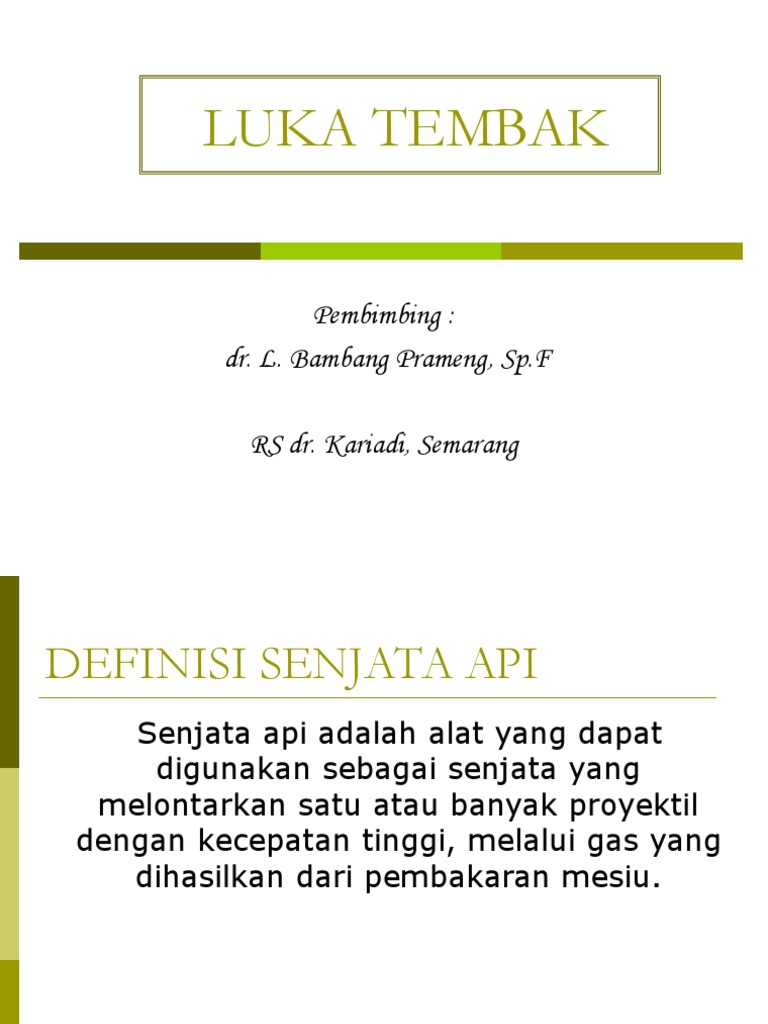 Jenis dan Karakteristik Luka Tembak | PDF