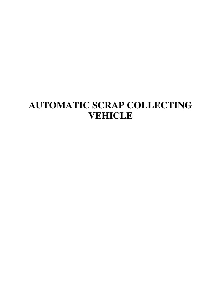Automatic Scrap Collecting Vehicle | PDF