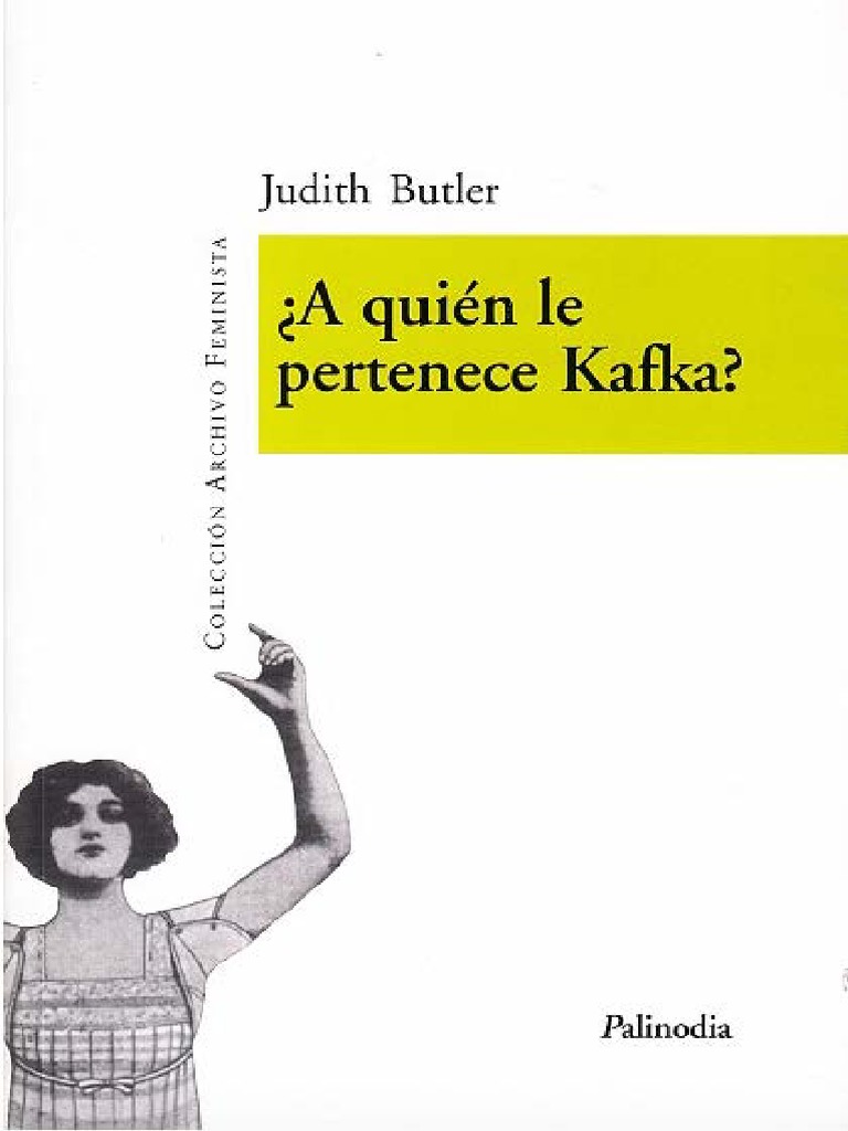 Judith Butler - A Quién Le Pertenece Kafka y Otros Ensayos | PDF ...