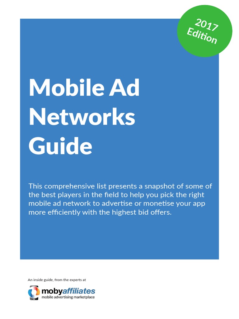 Mobile Ad Networks 2017 Guide | PDF | Online Advertising | Mobile App
