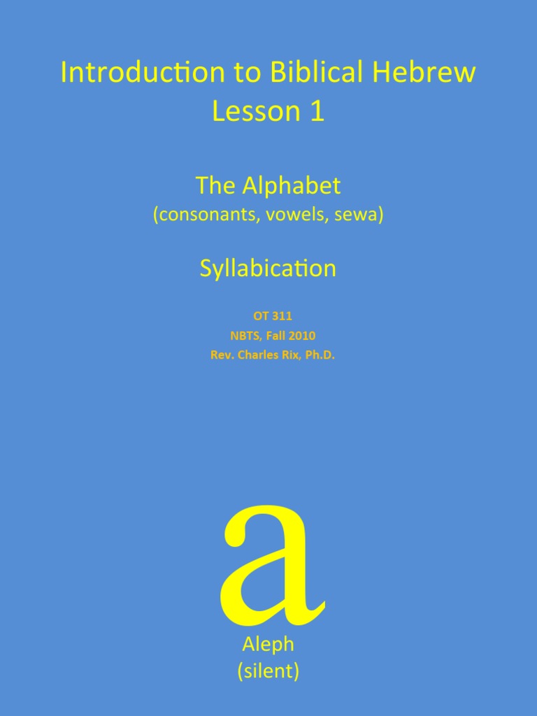 Introduction To Biblical Hebrew Lesson 1: The Alphabet | PDF ...