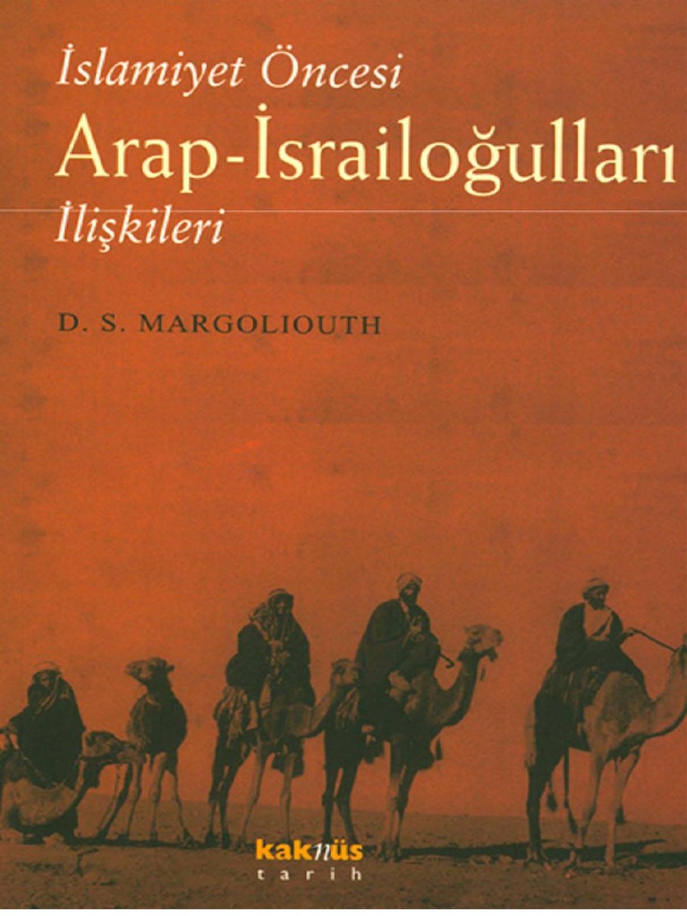 İslamiyet Öncesi Arap-İsrailoğulları İlişkileri, D.S.margolıduth | PDF