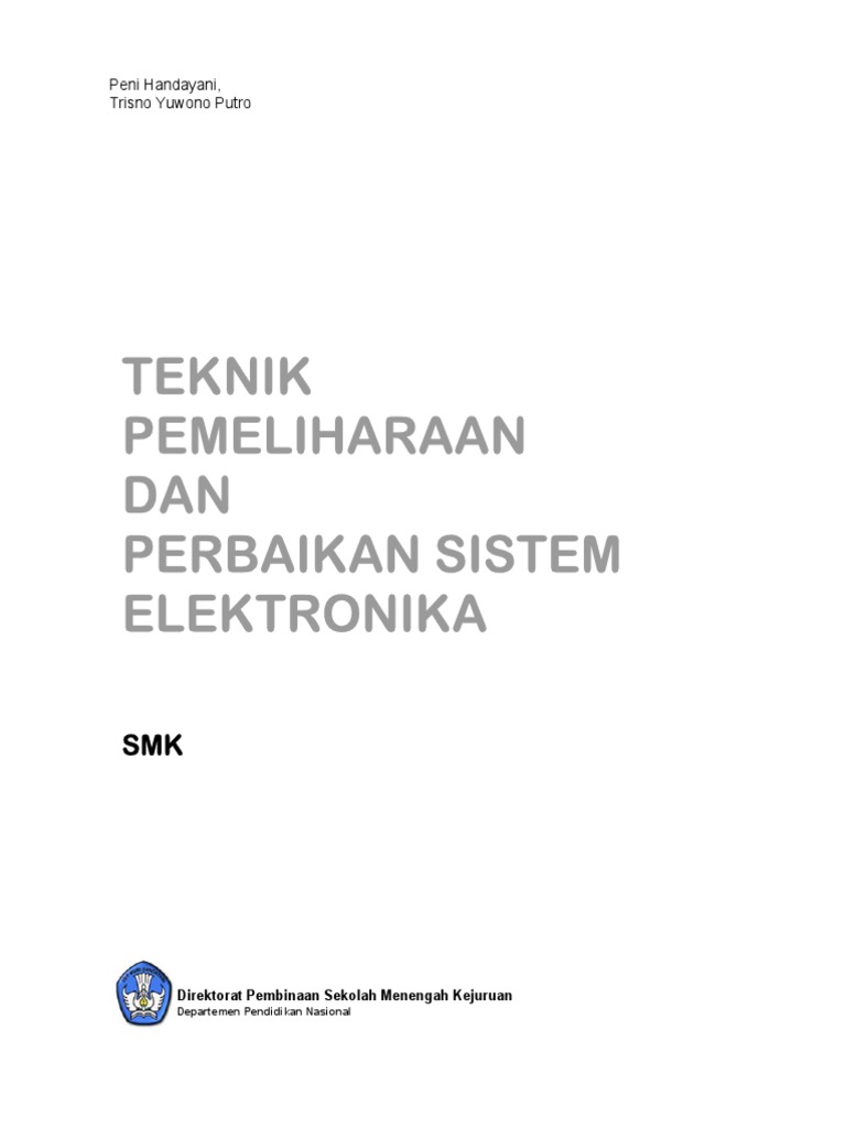 Teknik Pemeliharaan Dan Perbaikan Sistem Elektronika Peni Handayani ...