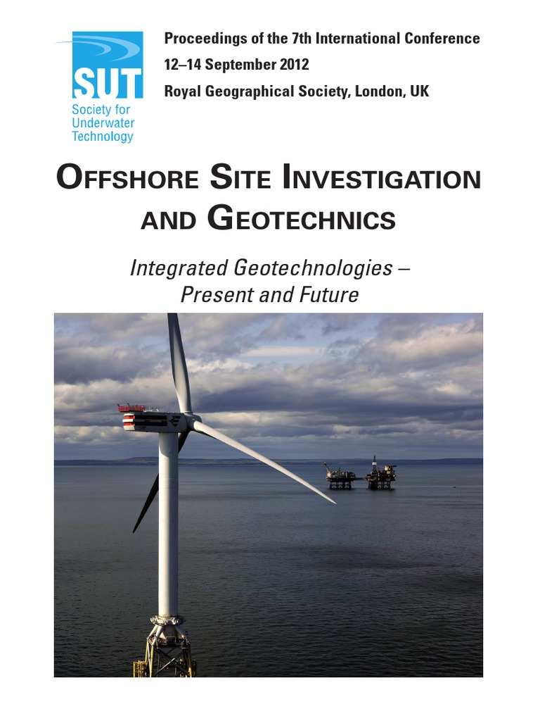 Offshore site investigation and geotechnics: Integrated Geotechnologies ...