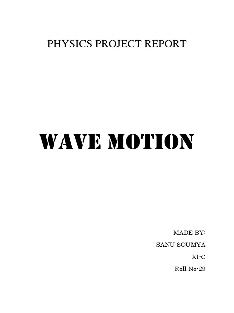 Physics Project Report | PDF | Waves | Mechanics