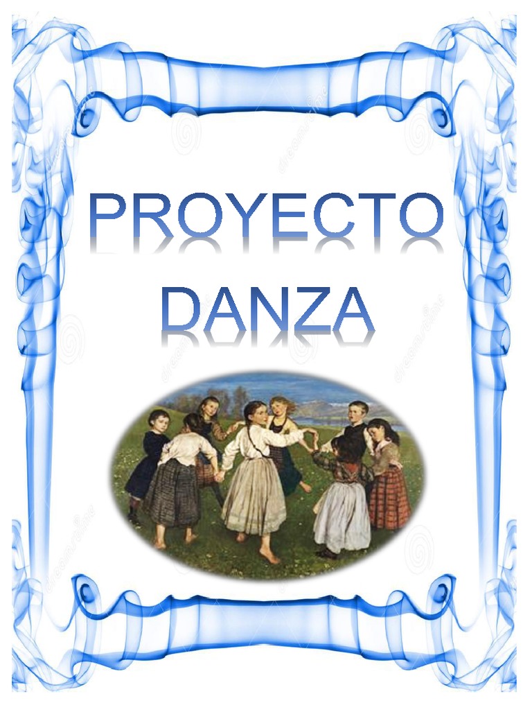 Proyecto Danza | PDF | Bailes | Ballet