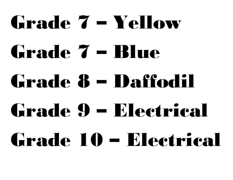Grade 7 - Yellow Grade 7 - Blue Grade 8 - Daffodil Grade 9 - Electrical ...
