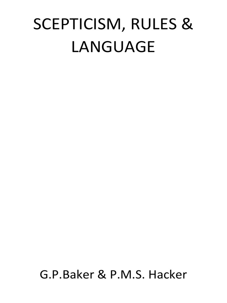 Scepticism, Rules & Language: G.P.Baker & P.M.S. Hacker | PDF