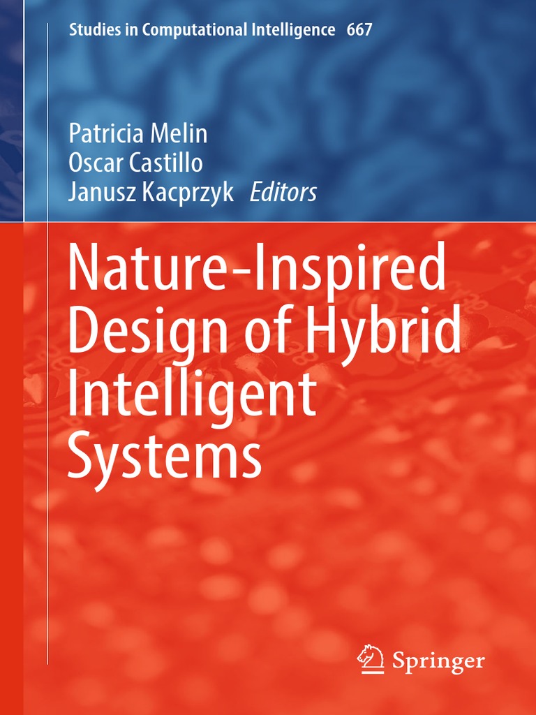Nature-Inspired Design of Hybrid Intelligent Systems | PDF | Artificial Neural Network ...