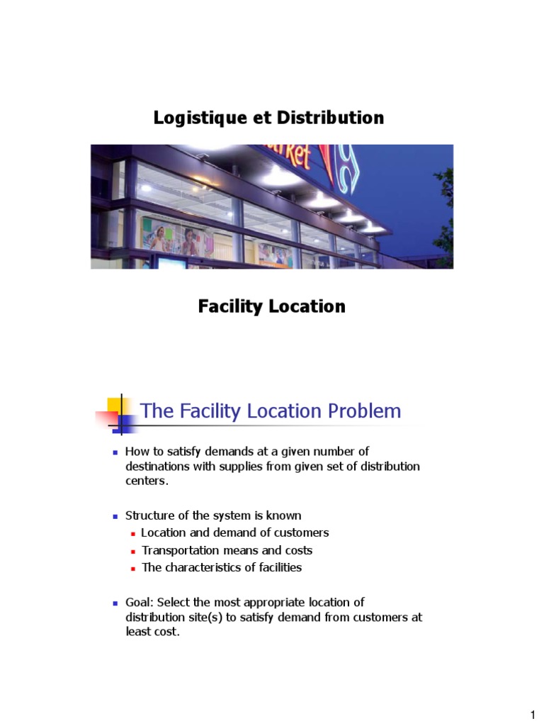 Logistique Et Distribution: The Facility Location Problem | PDF ...