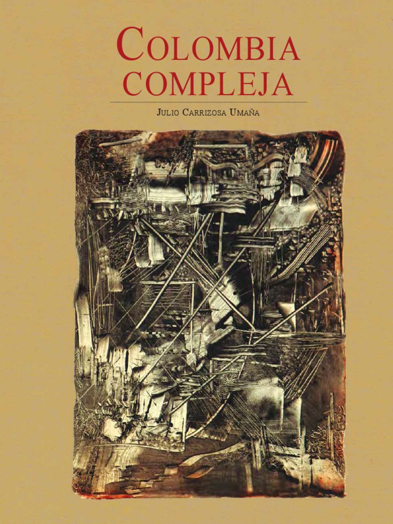 Julio Carrizosa Umana Colombia Compleja PDF | PDF | Ciencias sociales ...