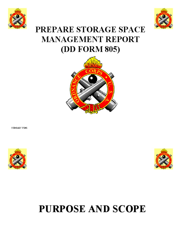 Prepare Storage Space Management Report (DD FORM 805) : 55B40A05 VG#1 ...
