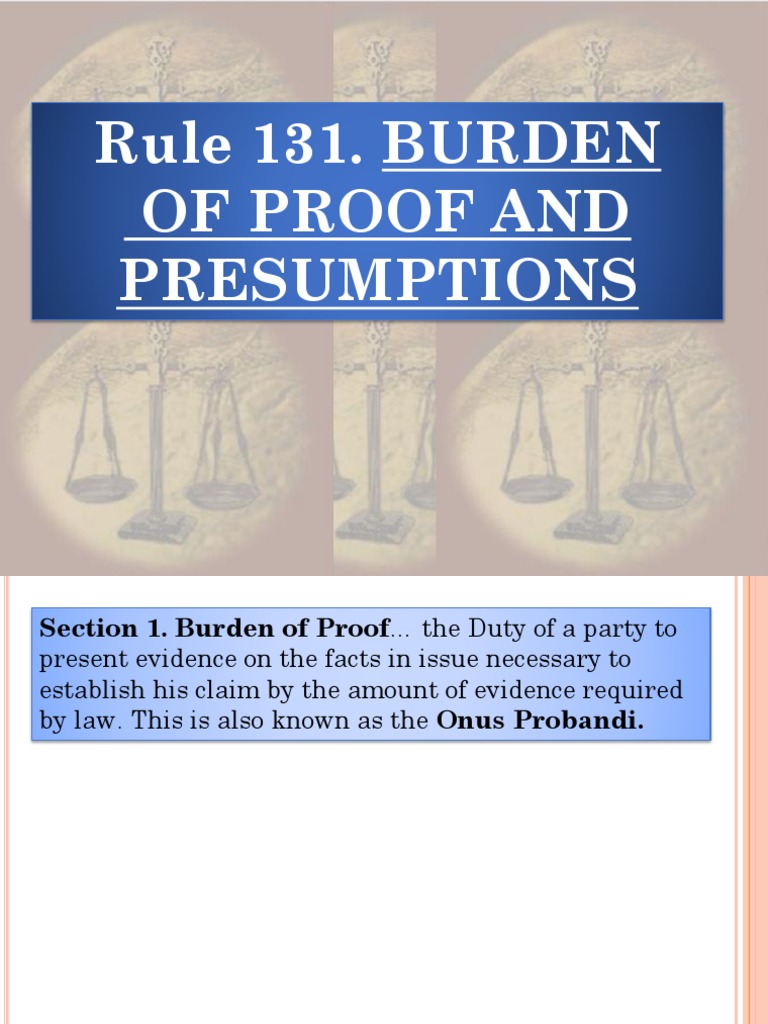 An In-Depth Analysis of Burdens of Proof, Presumptions, and Their Roles ...