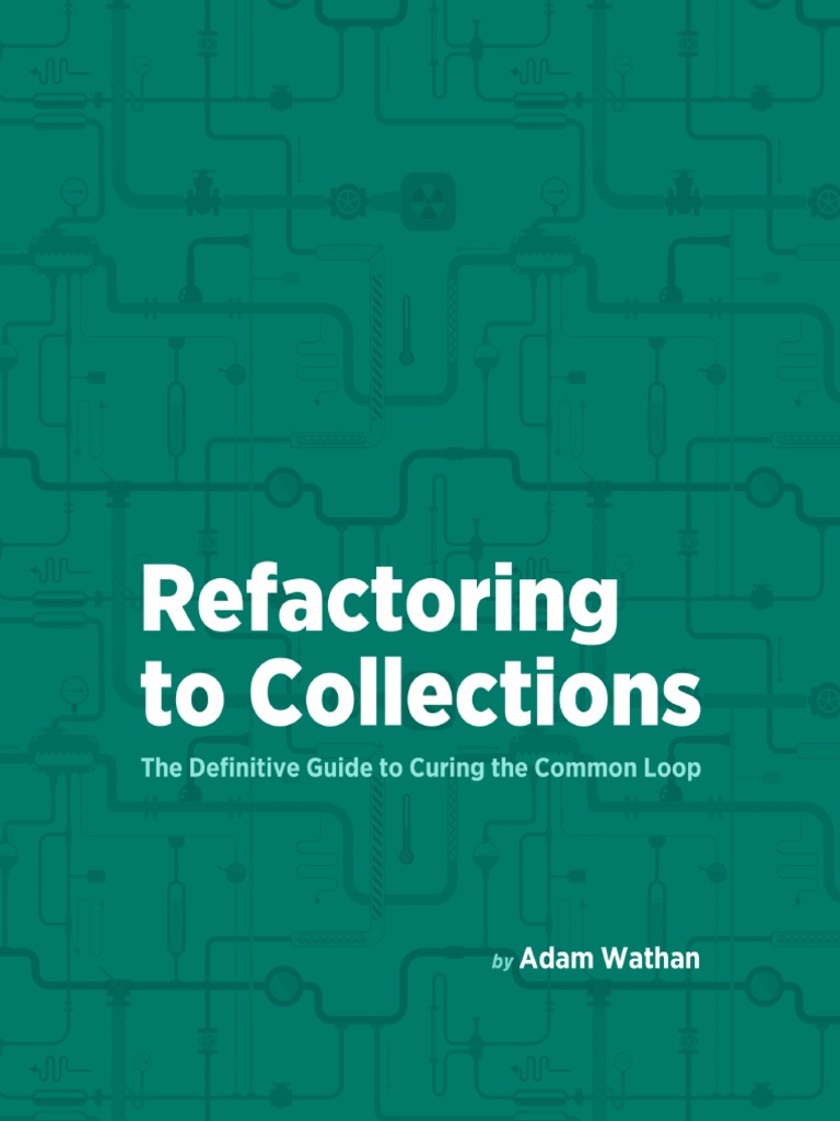 Refactoring To Collection Loop | PDF | Array Data Structure | Software Engineering