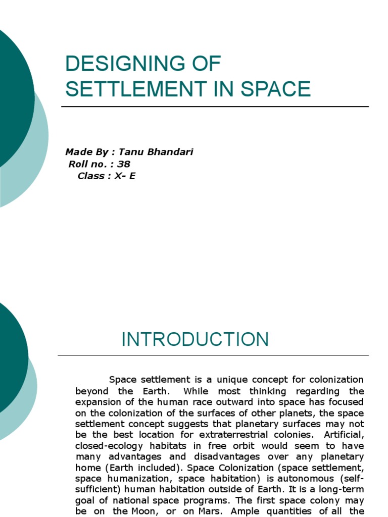 Designing of Settlement in Space: Made By: Tanu Bhandari Roll No.: 38 ...