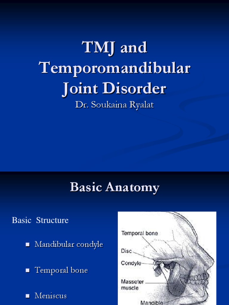 TMJ and Temporomandibular Joint Disorder: Dr. Soukaina Ryalat | PDF ...