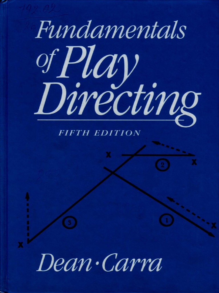 Dean, Alexander, Lawrence Carra - Fundamentals of Play Directing | PDF