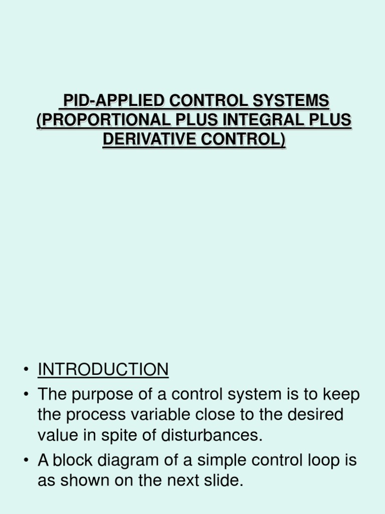 Pid-Applied Control Systems (Proportional Plus Integral Plus Derivative ...