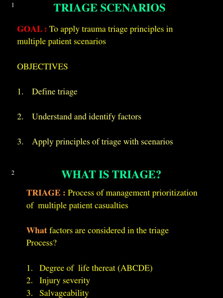 Goal:: To Apply Trauma Triage Principles in Multiple Patient Scenarios ...
