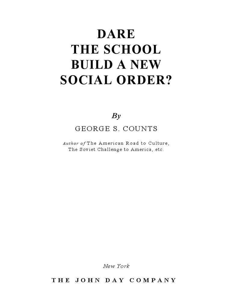 Dare The School Build A New Social Order? | PDF | Traditions | Leadership