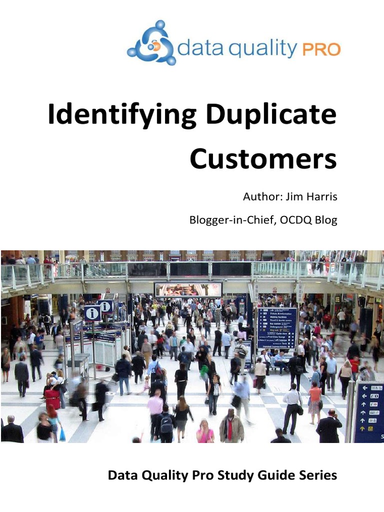 Identifying Duplicate Customers: Data Quality Pro Study Guide Series | PDF | Data Analysis ...