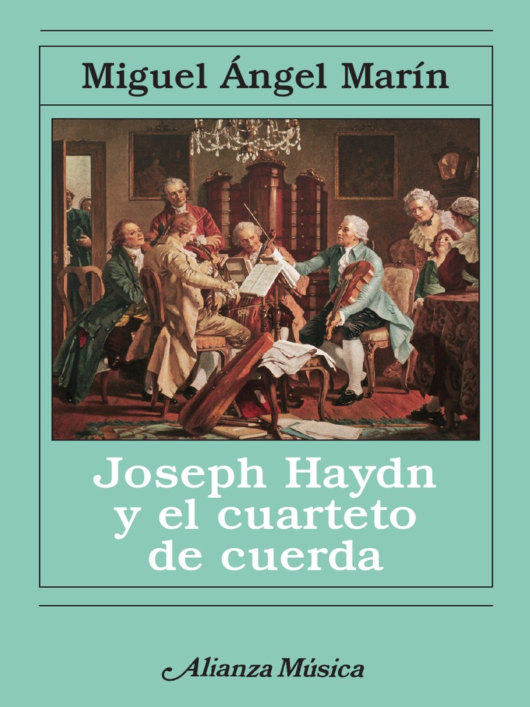 Marín, M. Ángel - Joseph Haydn y El Cuarteto de Cuerda | PDF | Ludwig Van Beethoven | Wolfgang ...