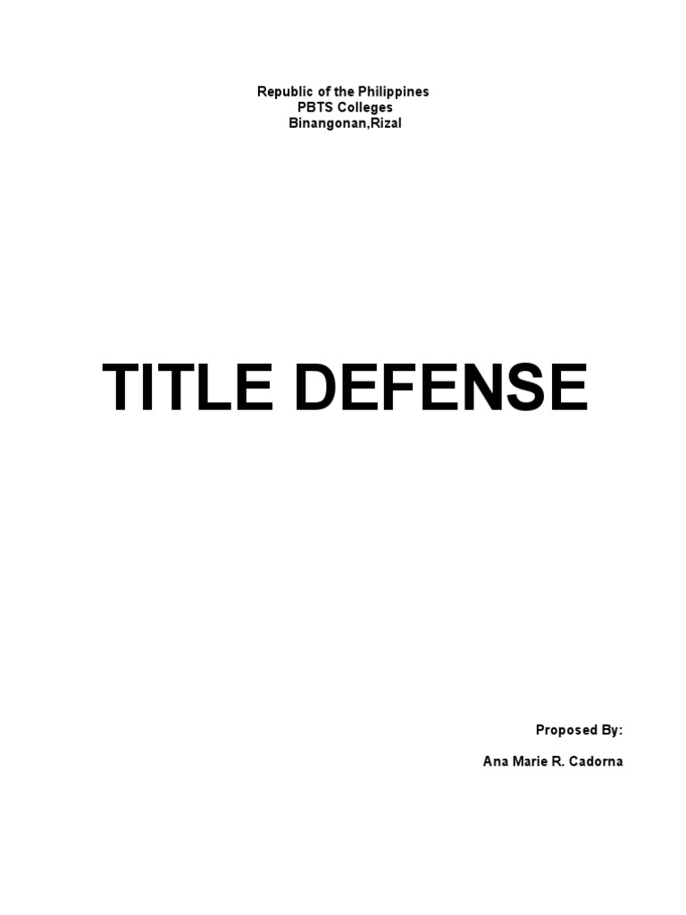 Title Defense: Republic of The Philippines PBTS Colleges Binangonan ...