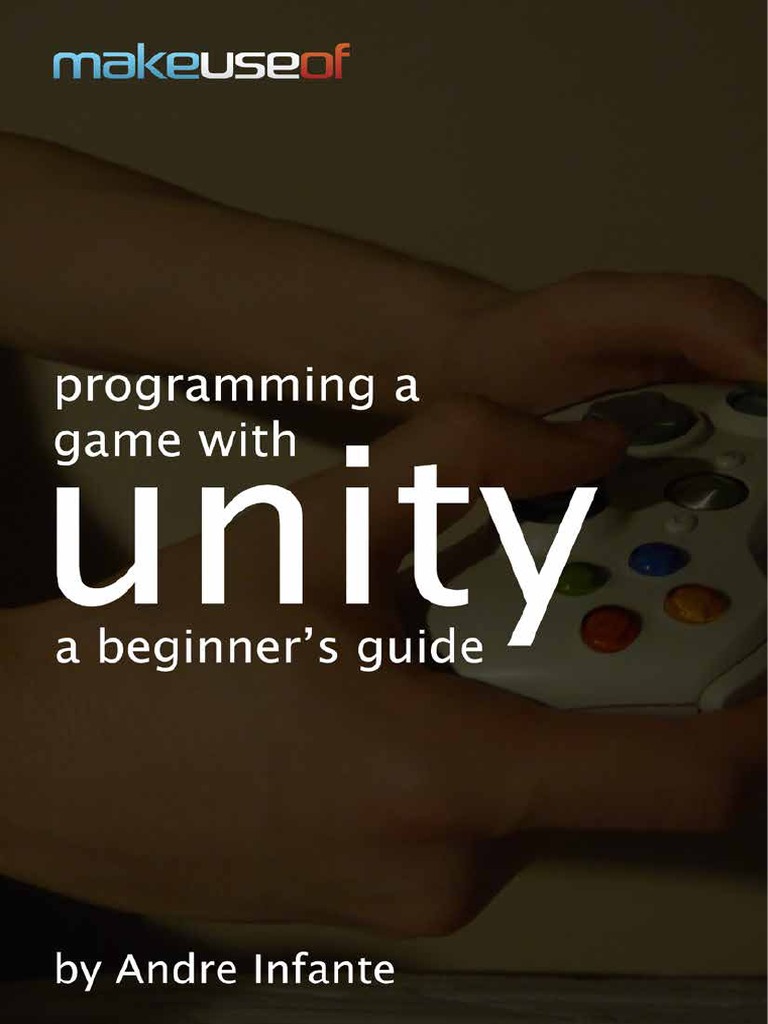 Programming A Game With Unity - A Beginner's Guide PDF | PDF | Object (Computer Science) | 3 D ...