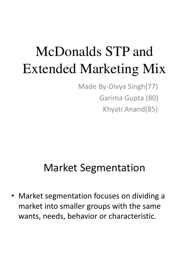 McDonald's STP and Extended Marketing Mix: Segmenting the Market ...