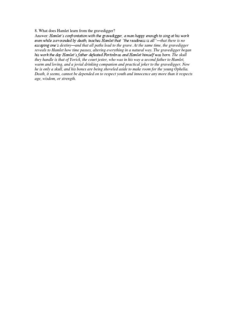 What Does Hamlet Learn From The Gravedigger? Answer: Hamlet's ...