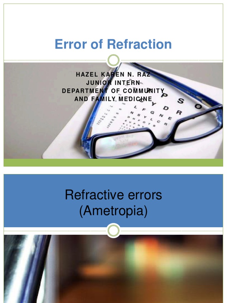 Error of Refraction - Edited | PDF | Lens (Optics) | Vision