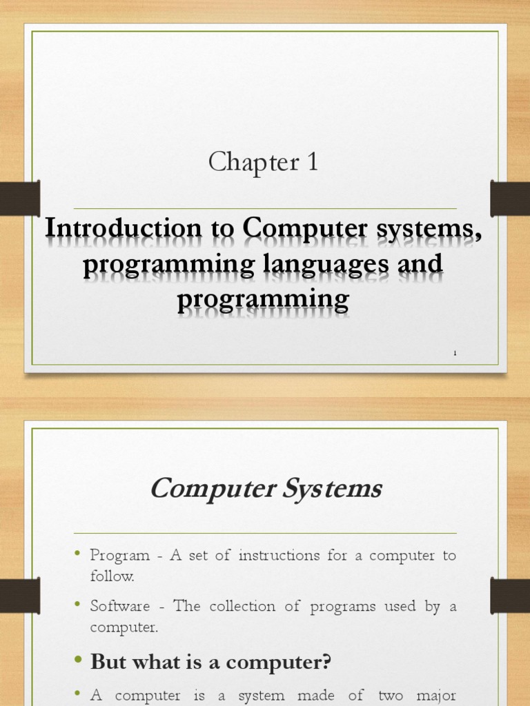 Introduction To Computer Systems, Programming Languages and Programming ...