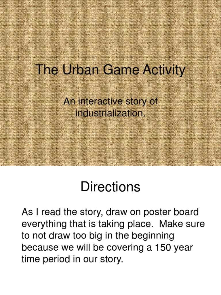 The Urban Game Activity: An Interactive Story of Industrialization ...