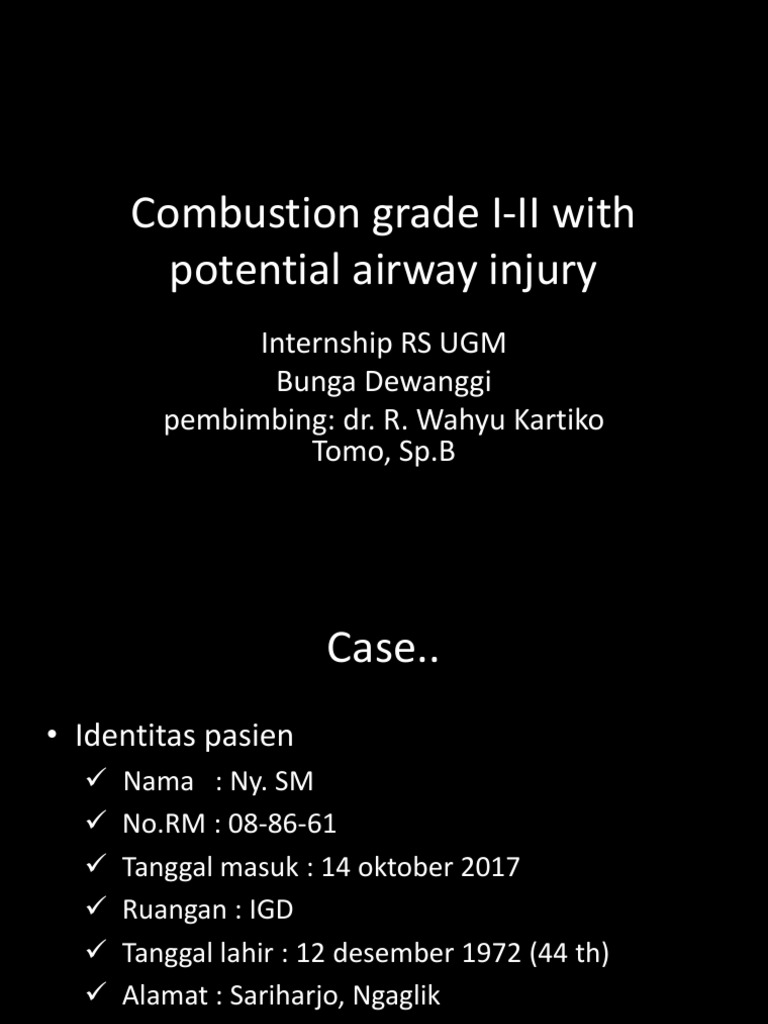 Combustio Grade I-II With Potential Airway Injury | PDF | Membakar ...