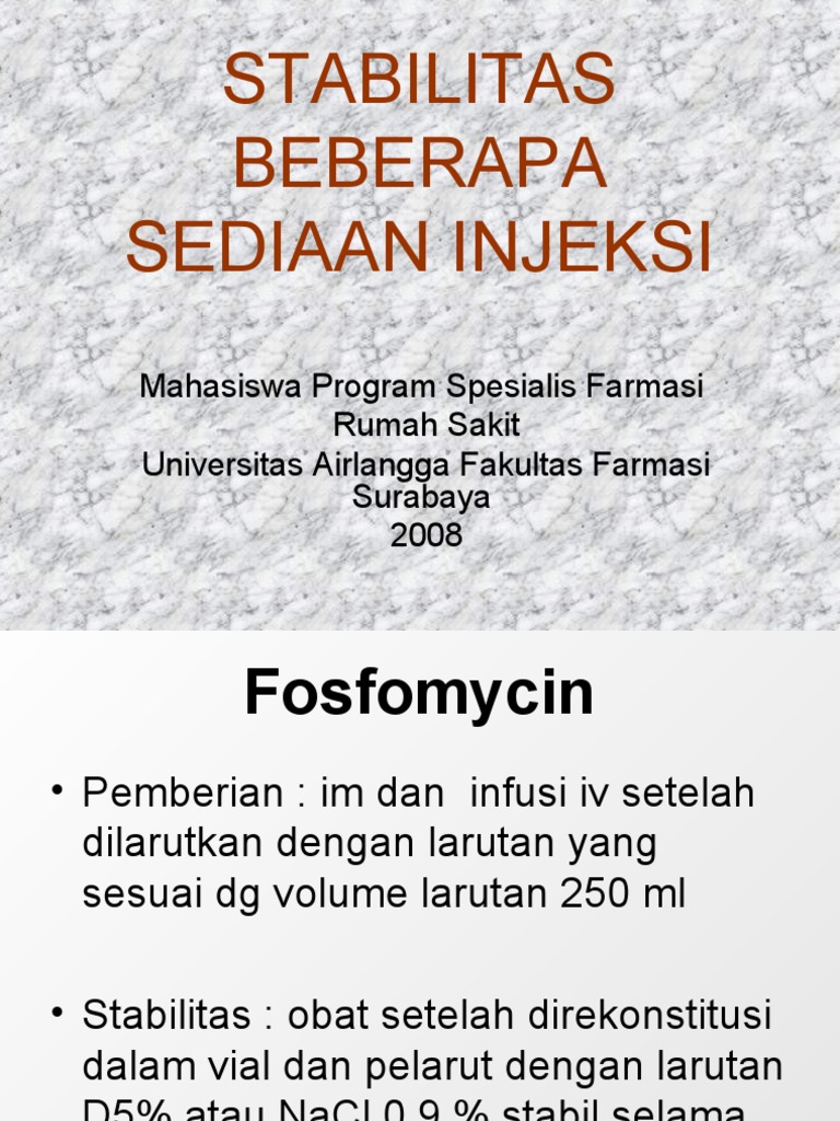 Stabilitas Beberapa Sediaan Injeksi