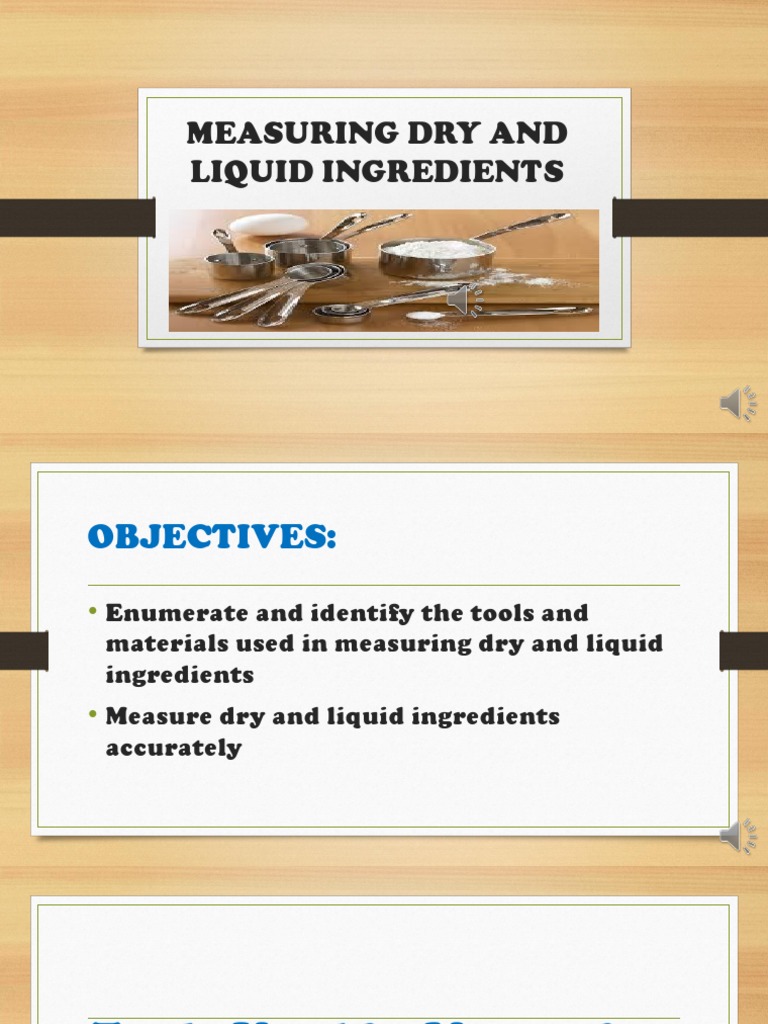 Measuring Dry and Liquid Ingredients | PDF | Cooking, Food & Wine