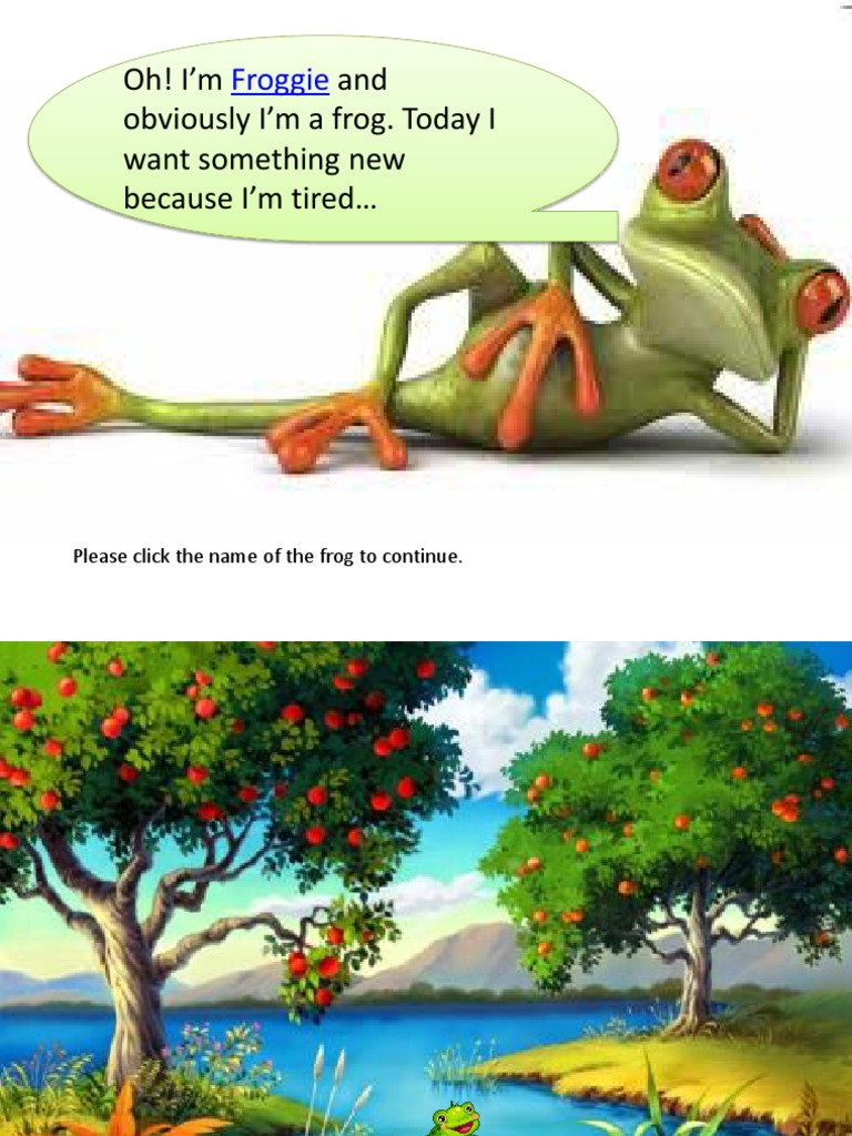 Oh! I'm and Obviously I'm A Frog. Today I Want Something New Because I ...