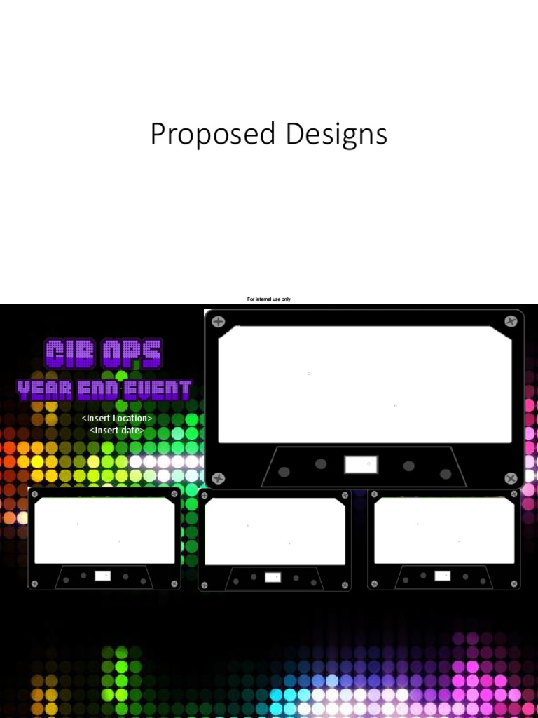 Proposed Designs: For Internal Use Only For Internal Use Only | PDF