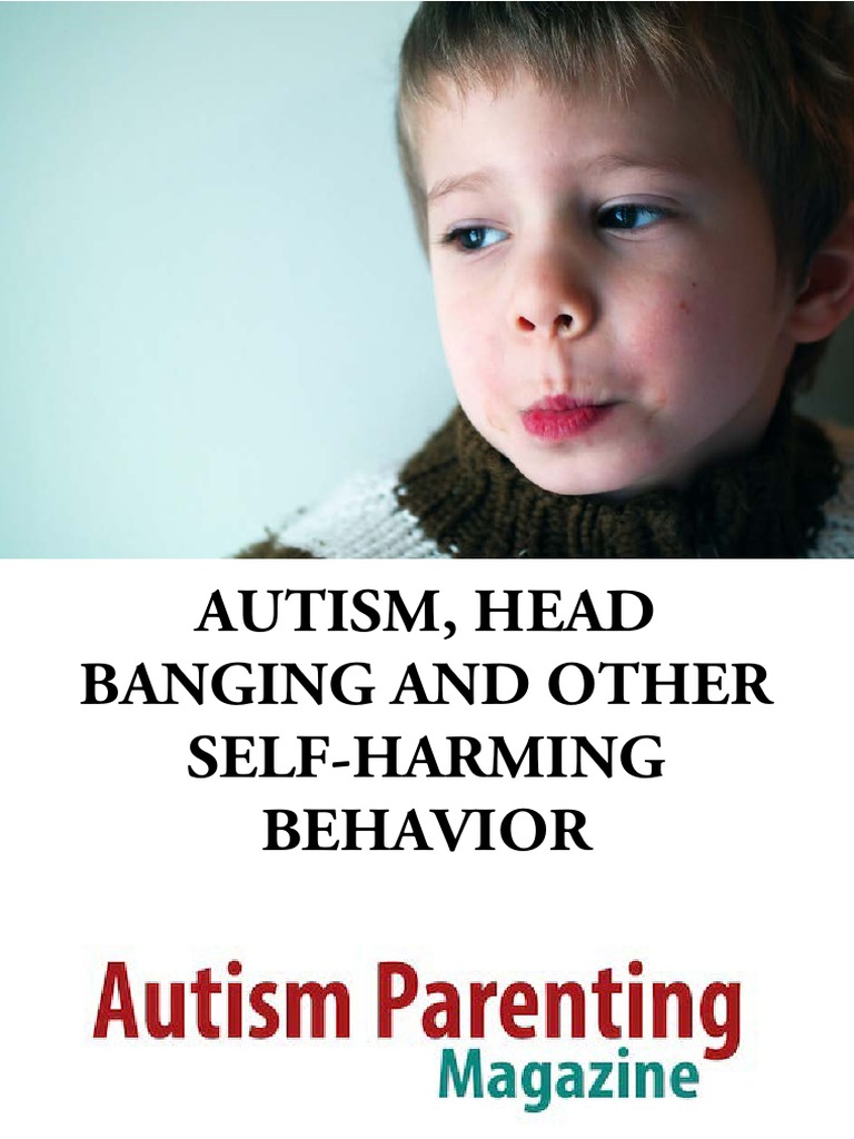 Autism Self Harming Behavior | PDF | Self Harm | Autism
