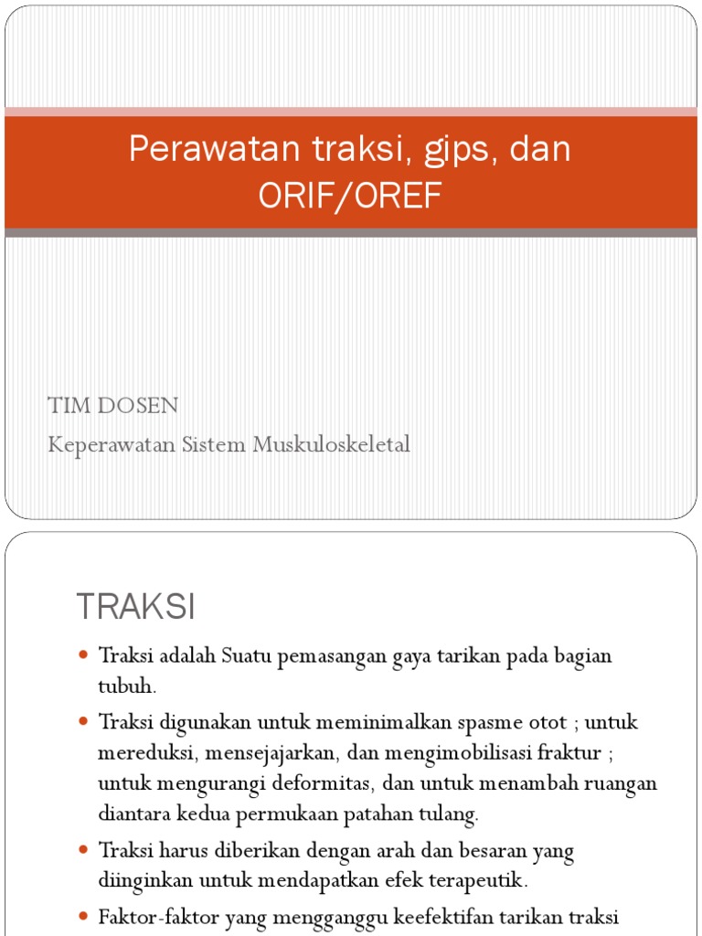 Perawatan Traksi, Gips, dan ORIF/OREF | PDF