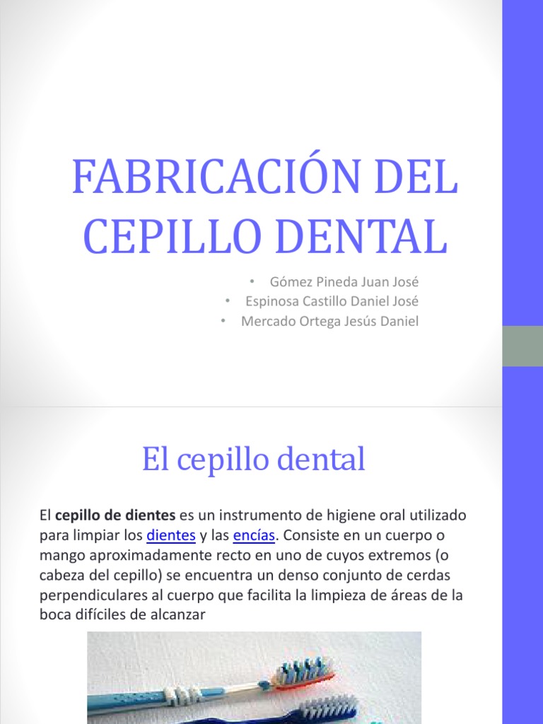 Fabricación Del Cepillo Dental | PDF