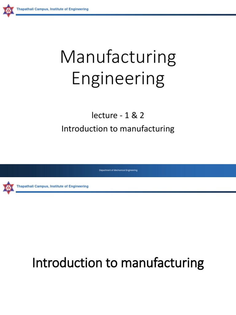 Manufacturing Engineering: Lecture - 1 & 2 Introduction To ...