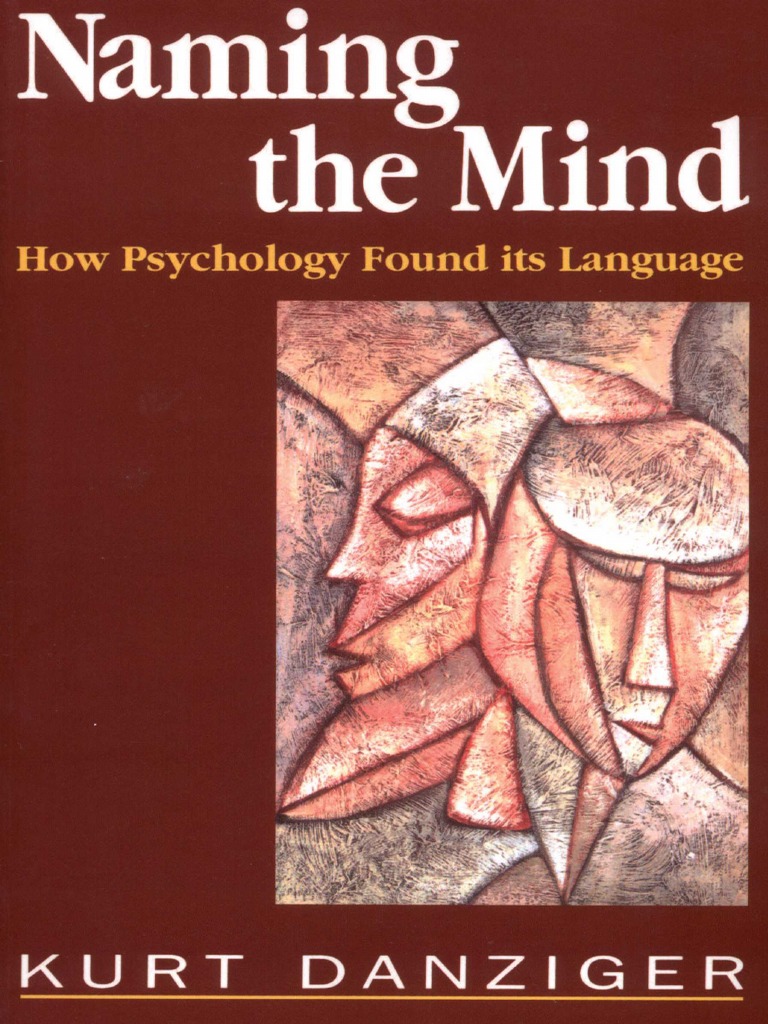 Kurt Danziger: Naming The Mind (1997) | PDF | Attitude (Psychology ...