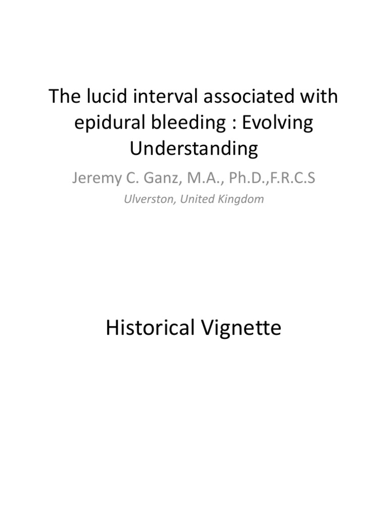 The Lucid Interval Associated With Epidural Bleeding: Evolving ...