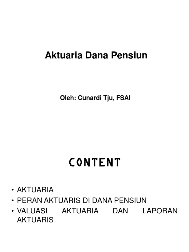 Aktuaria Dana Pensiun: Peran Penting Aktuaris dalam Mengelola Program Pensiun | PDF